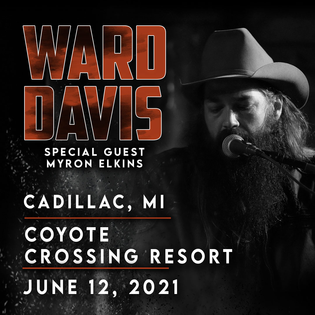 June 12 | Ward Davis w/ Myron Elkins - Coyote Crossing